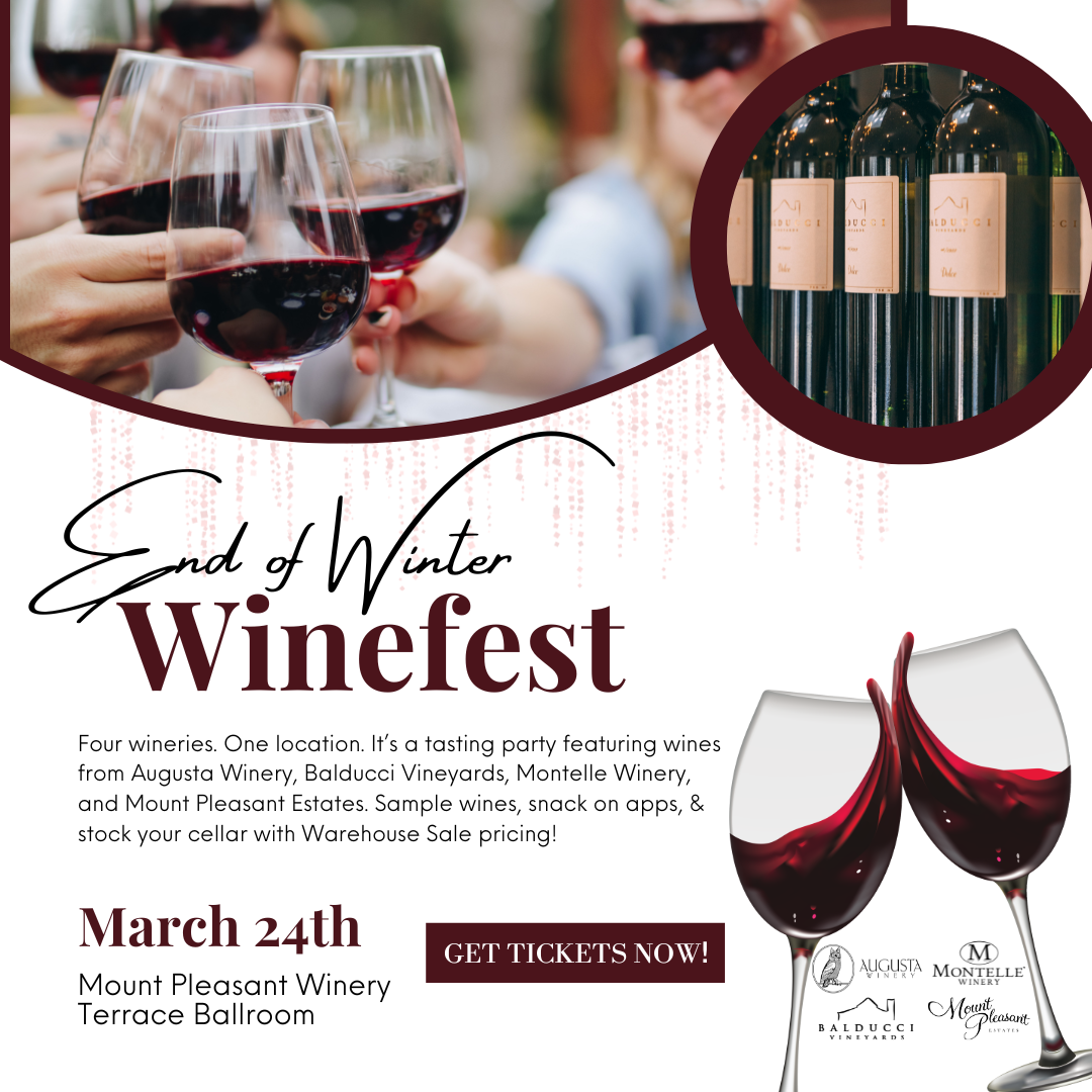 End Of Winter Winefest - Visit Augusta, MO | America's First Wine Region