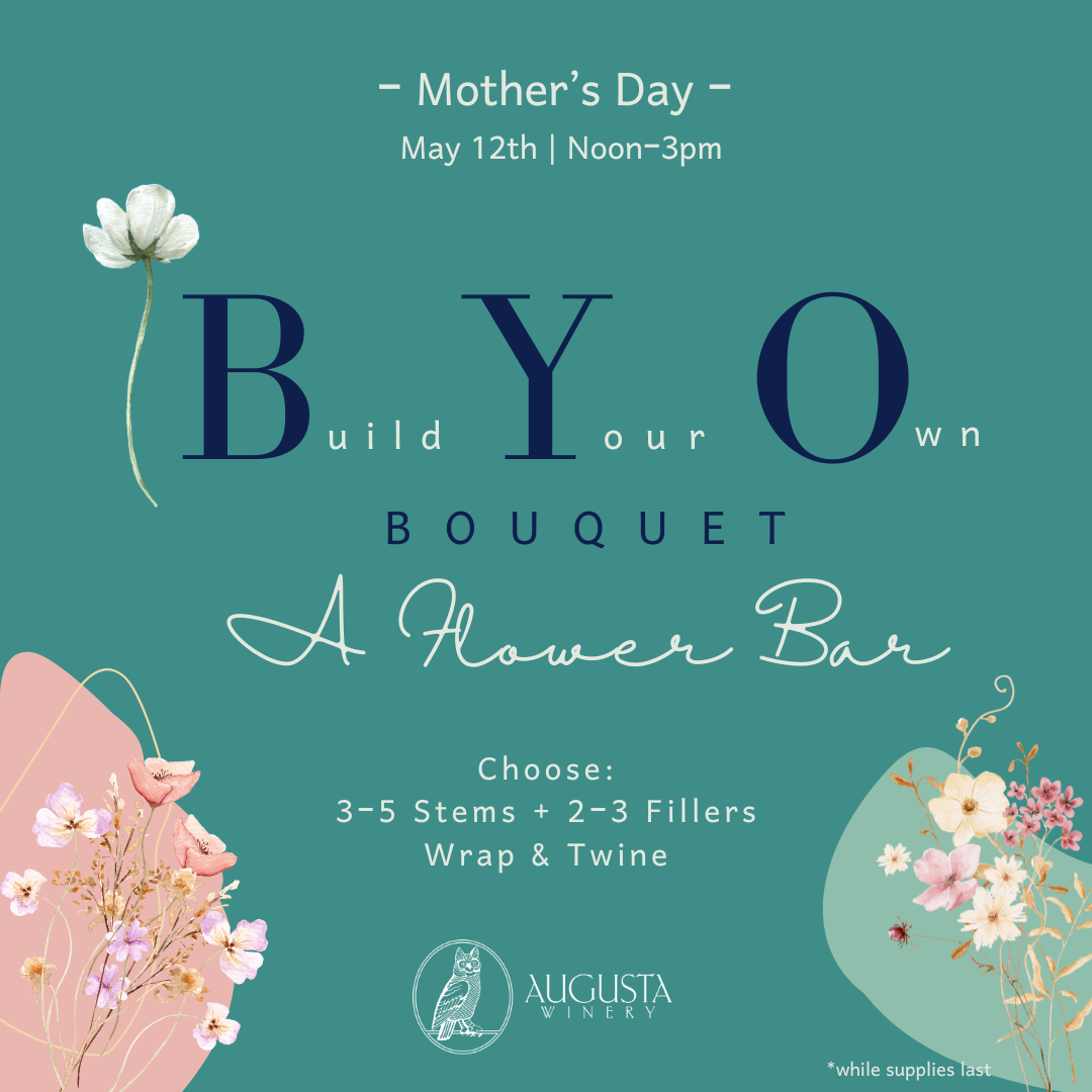 Build Your Own Bouquet Bar At Augusta Winery For Mother's Day - Visit ...